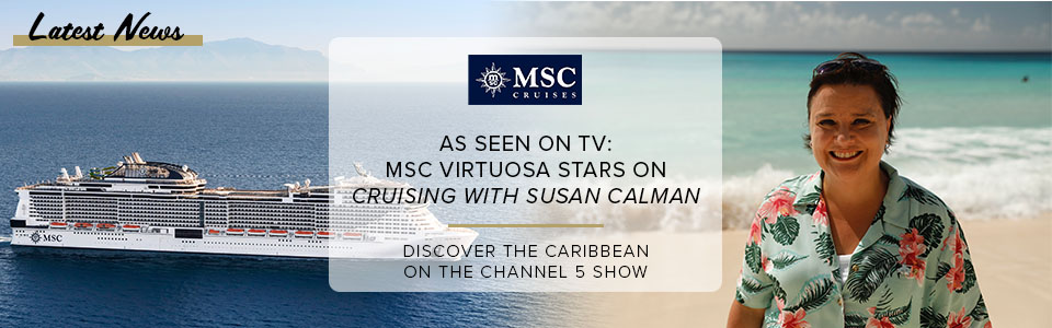 MSC Virtuosa Stars in Channel 5’s Cruising with Susan Calman